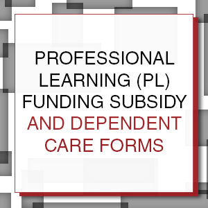 Professional Learning (PL) Funding Subsidy and Dependent Care Forms ...